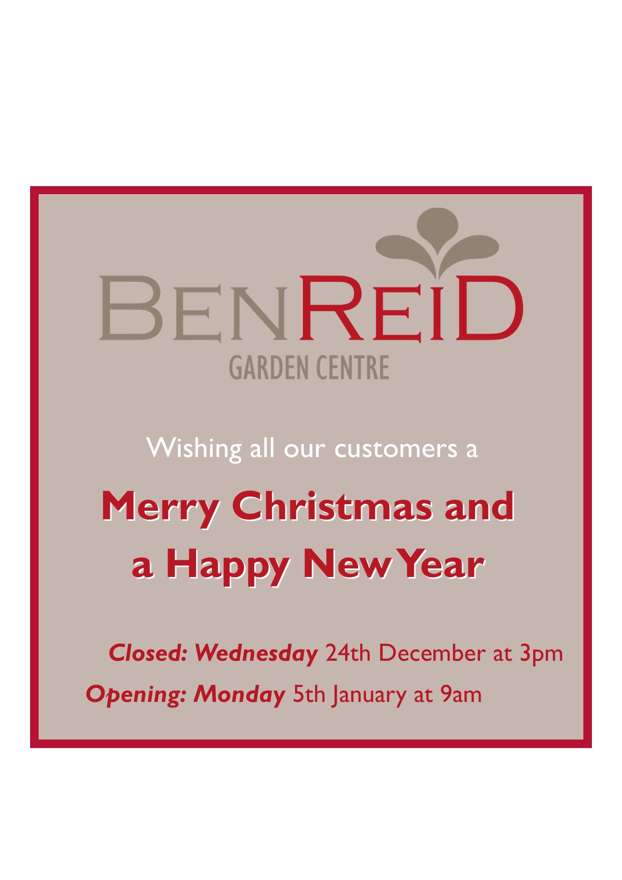 Christmas closing - Ben Reid Garden Centre